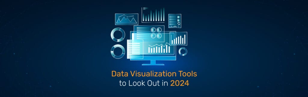 Top 10 Data Visualization Tools to Look Out in 2024